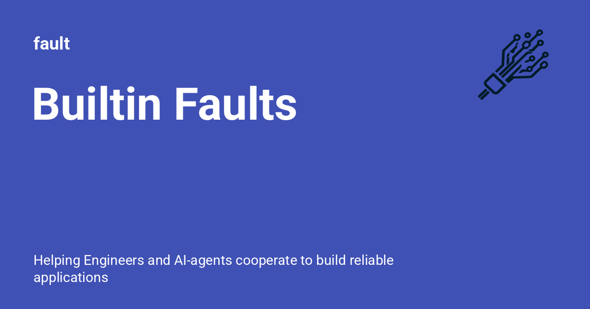 Builtin Faults - fault