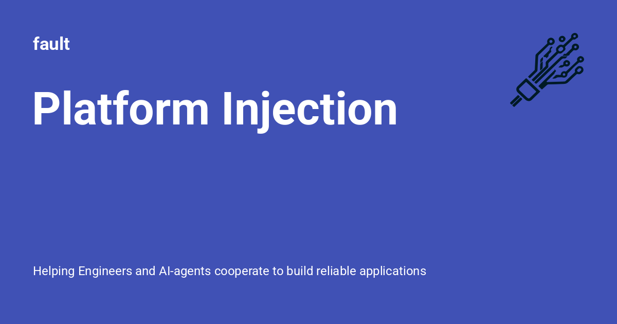 Platform Injection - fault